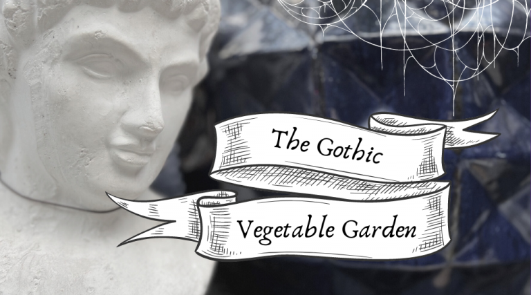 Ricks Garden Center | The Gothic Vegetable Garden